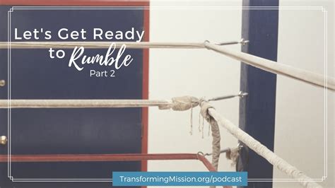 Episode Let S Get Ready To Rumble Part Transforming Mission