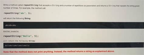Solved Write A Method Called Repeatstring That Acompts A