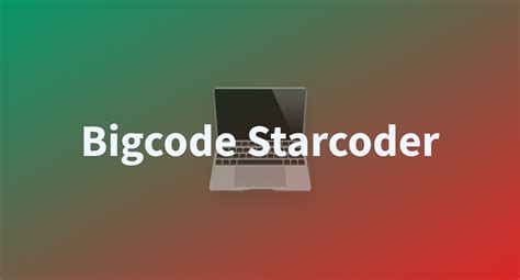 Caball21 Bigcode Starcoder At Main
