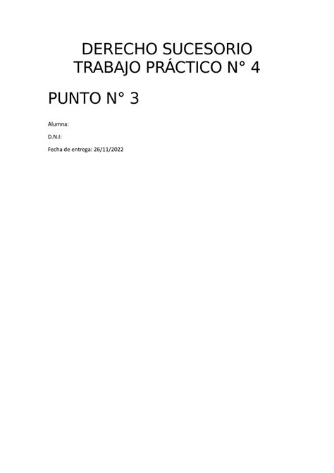 Derecho Sucesorio Tp4 Parte 3 Yg Derecho Sucesorio Trabajo PrÁctico N