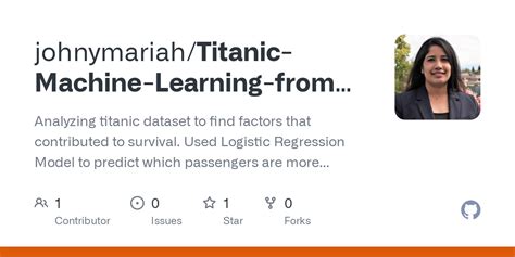 Github Johnymariah Titanic Machine Learning From Disaster Analyzing Titanic Dataset To Find