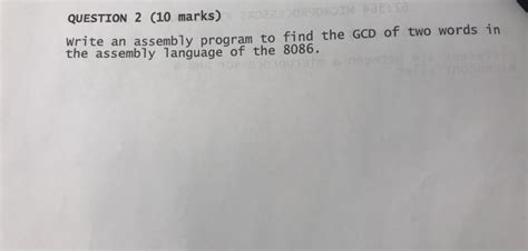 Solved Question 2 10 Marks Write An Assembly Program To