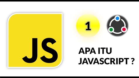 Javascript Part 1 Apa Itu Javascript Youtube