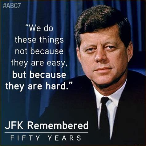 We Do Nnn Not Because It Is Easy But Because It Is Hard John