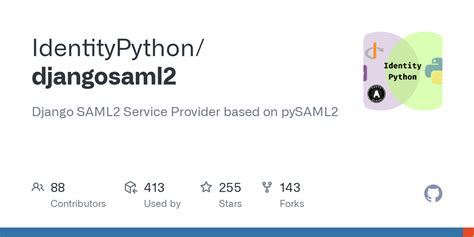GitHub IdentityPython Djangosaml2 Django SAML2 Service Provider