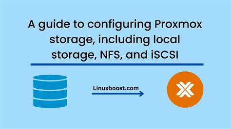 A Guide To Configuring Proxmox Storage Including Local Storage