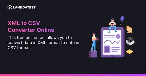 XML To CSV Online Converter LambdaTest