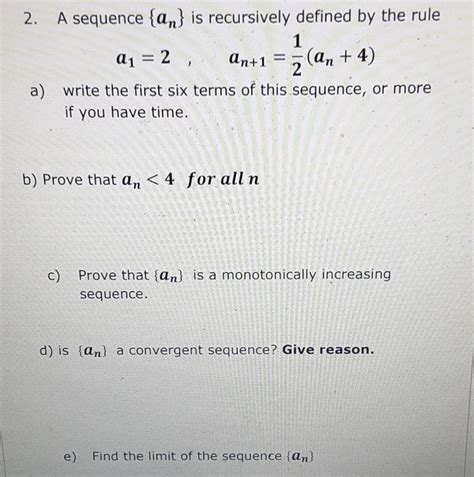 Solved 2 A Sequence An Is Recursively Defined By The Rule