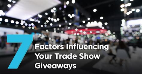 What To Remember When Selecting Trade Show Giveaways Pinnacle Promotions Blog