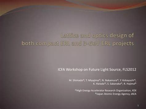 Ppt Lattice And Optics Design Of Both Compact Erl And 3 Gev Erl Projects Powerpoint