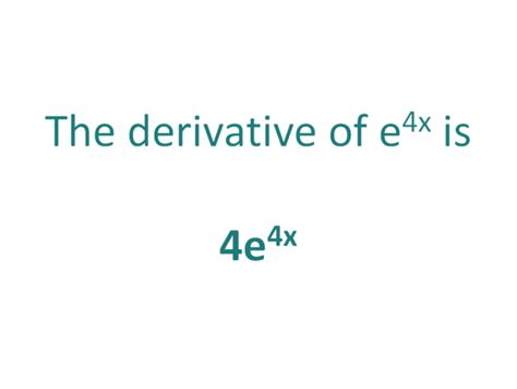 The Derivative Of E 4x Derivativeit