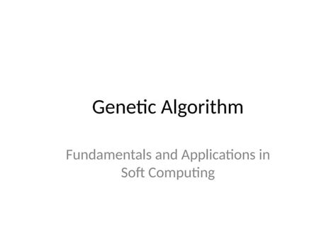 Geneticalgorithm Ga 1presentationpptx