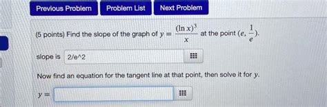 solved 5 points find the slope of the graph of y x lnx 3