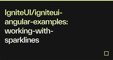 IgniteUI Igniteui Angular Examples Working With Sparklines Codesandbox
