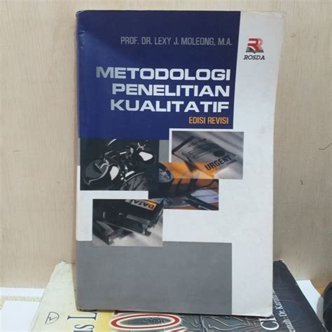 Jual Metodologi Penelitian Kualitatif Lexy Moleong Kota Semarang Toko Buku Bonafid Tokopedia