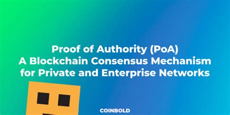 What Is Proof Of Authority Poa Coinbold