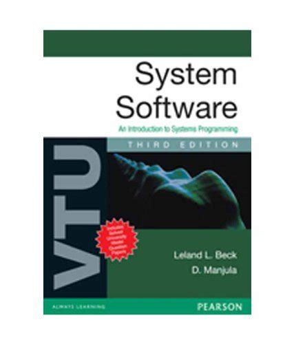 System Software An Intro To Sm Progra An Introduction To Systems Programming For Vtuan