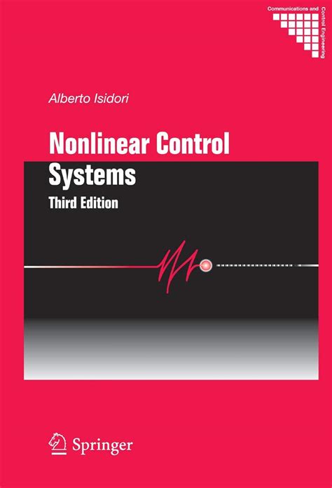 Nonlinear Control Systems Communications And Control Engineering Isidori Alberto