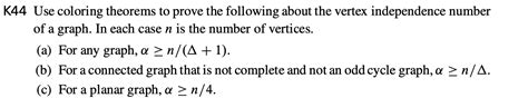 Solved K44 Use Coloring Theorems To Prove The Following
