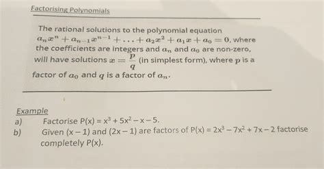 Solved Factorising Polynomials The Rational Solutions To Chegg Com
