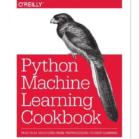 خرید و قیمت دانلود کتاب Python Machine Learning Cookbook Practical