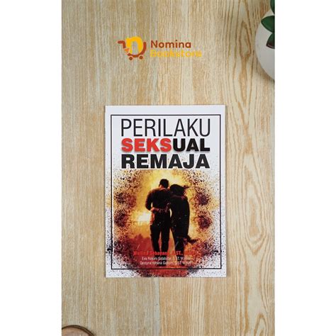 Jual Buku Perilaku Seksual Remaja Shopee Indonesia