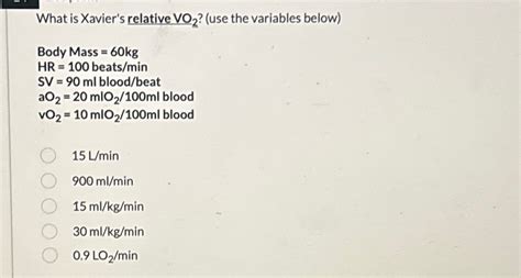Solved What Is Xavier S Relative VO Use The Variables Chegg Com
