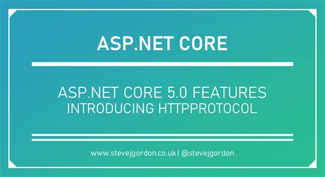 Aspnet Core 5 Features Introducing Protocol Steve Gordon
