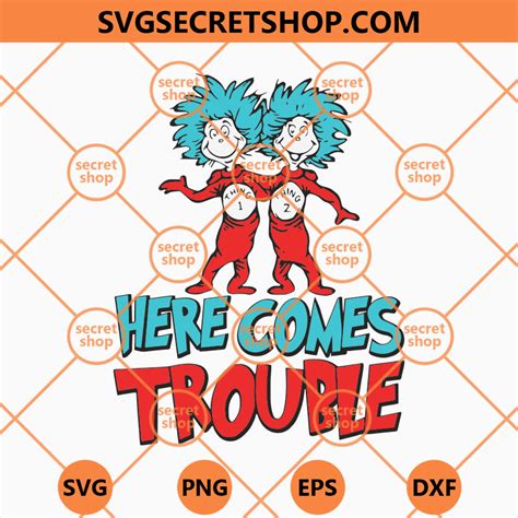 here comes trouble svg the double dr seuss svg thing 1 thing 2 svg svg secret shop