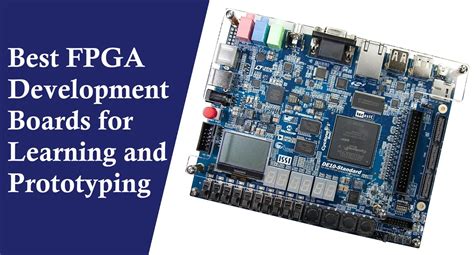 Best Fpga Development Boards For Learning And Prototyping