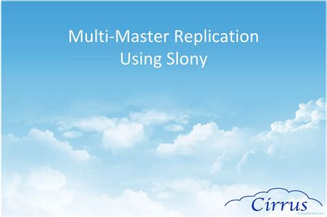 Multi Master Replication With Slony Ppt