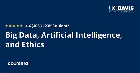 Big Data Artificial Intelligence And Ethics Coursya