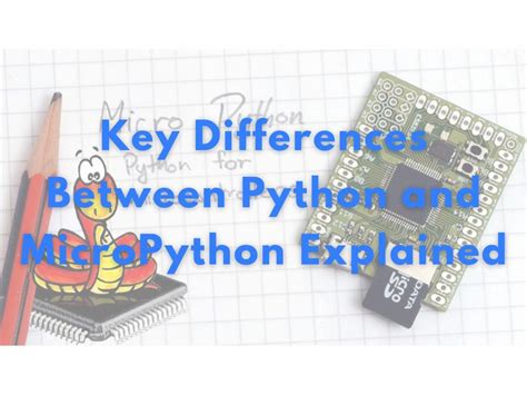 Key Differences Between Python And Micropython Explained