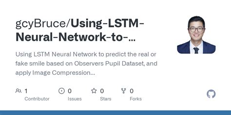 Github Gcybruce Using Lstm Neural Network To Predict The Real Or Fake Smile Based On Observers