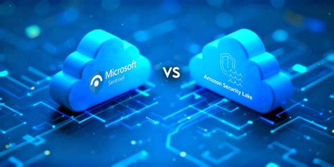 Microsoft Sentinel Vs Aws Security Lake Top Siems Tools