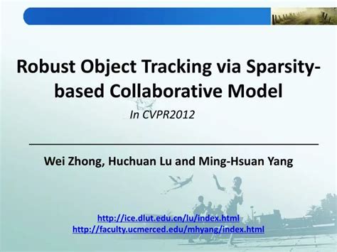 Ppt Robust Object Tracking Via Sparsity Based Collaborative Model
