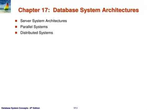 PPT Chapter 17 Database System Architectures PowerPoint Presentation ID 6941012