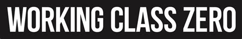 Home Working Class Zero