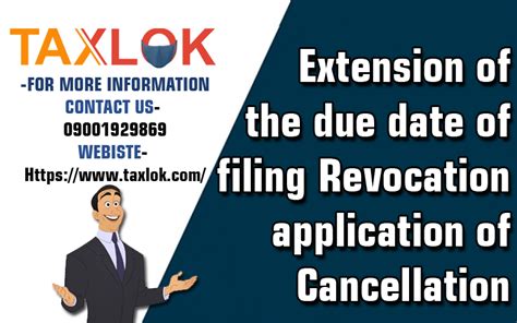 Taxlok Extension Of The Due Date Of Filing Revocation Facebook