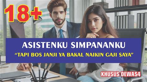 Cerita Dewasa Asistenku Simpananku Cerpen Cerita Pendek Youtube