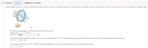 Solved A What Is The Net Torque On The System About The Chegg