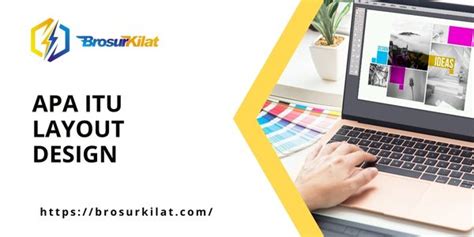 Apa Itu Layout Design Berikut Penjelasan Lengkapnya