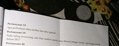 Pertanyaan 18 Apa Perbedaan Data Atribut Dan Data Spasial Pertanyaan 19