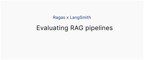 Evaluating Rag Pipelines With Ragas Langsmith Brie Wolfson