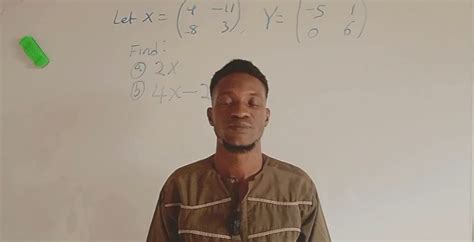 Scalar Multiplication Of Matrices And Matrices Operations James Ayodele