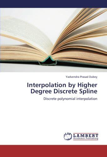 Interpolation By Higher Degree Discrete Spline Discrete