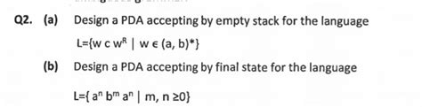 Q2 A ﻿design A Pda Accepting By Empty Stack For