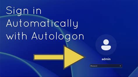 Autologon Simplify Your Windows Experience With Automatic Login Tool
