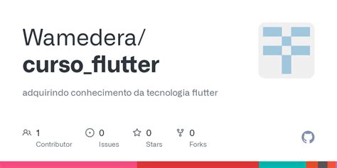 GitHub Wamedera Curso Flutter Adquirindo Conhecimento Da Tecnologia Flutter
