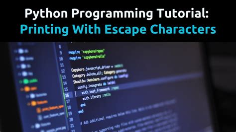 Python Tutorial Escape Characters Youtube
